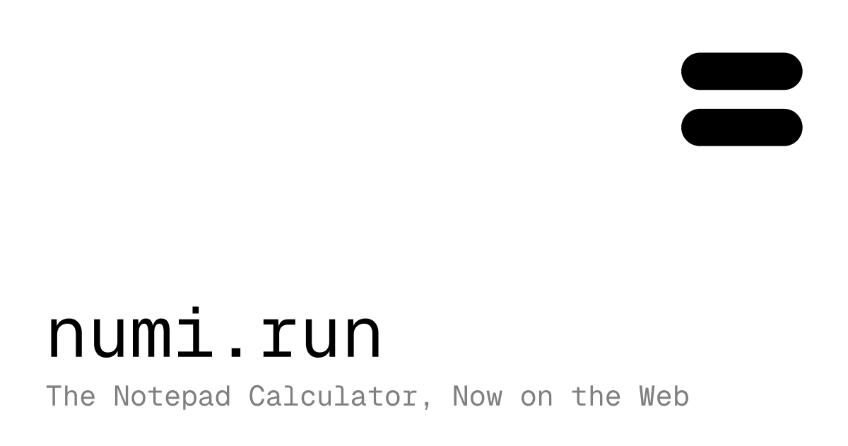 numi.run | The Notepad Calculator, Now on the Web